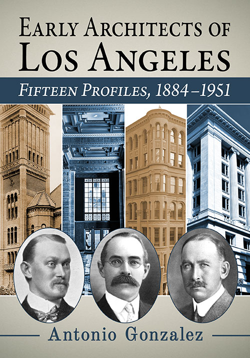New Book on Early L.A. Architects! – Bunker Hill, Los Angeles
